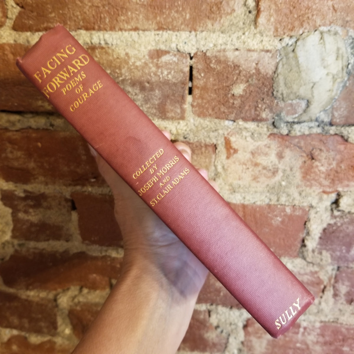 Facing Forward - Poems of Courage - Joseph Morris, St. Clair Adams 192 ...