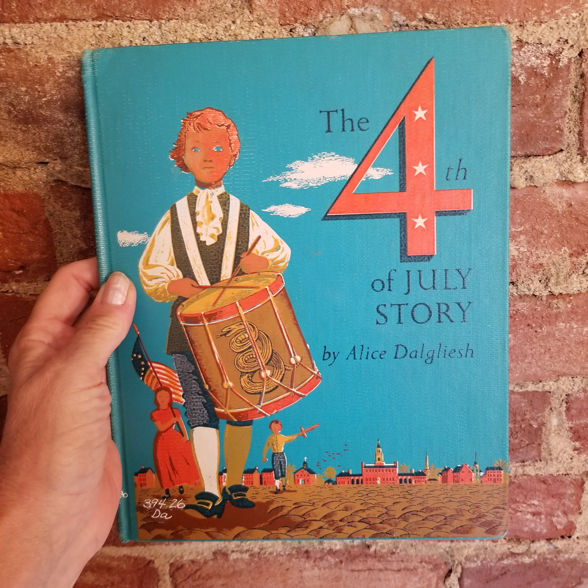 The 4th of July Story - Alice Dalgliesh 1956 Charles Scribner's Sons 1 ...